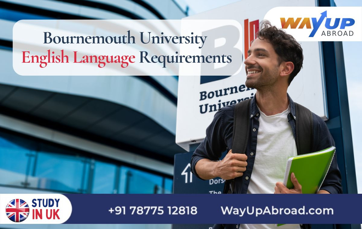 Bournemouth University English Language Requirements, IELTS, TOEFL, PTE
