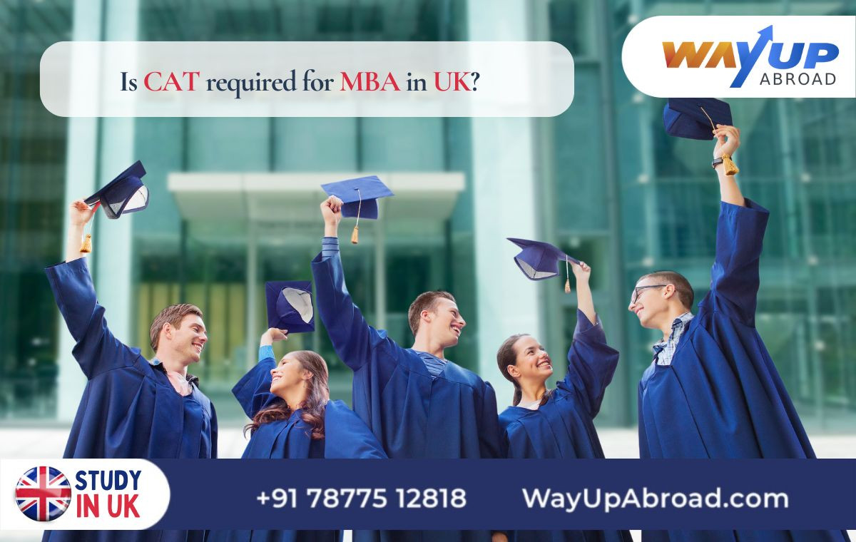 Is CAT Required for MBA in UK for Indian Students?