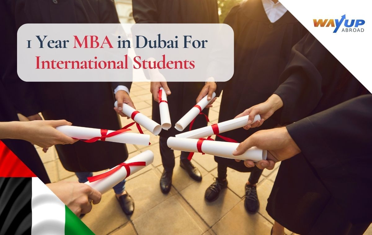 1 Year MBA in Dubai For International Students, Universities and Fees